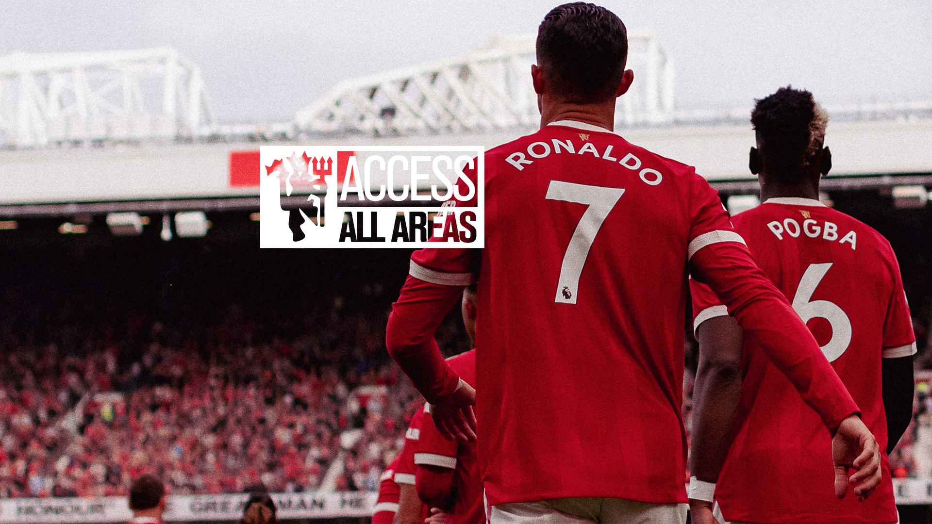 Access All Areas for Man Utd 4 Newcastle 1 on 11 September 2021 ...