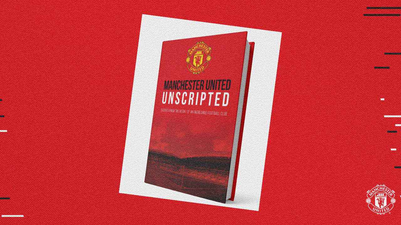 UTD Unscripted long read book available to order now | Manchester United