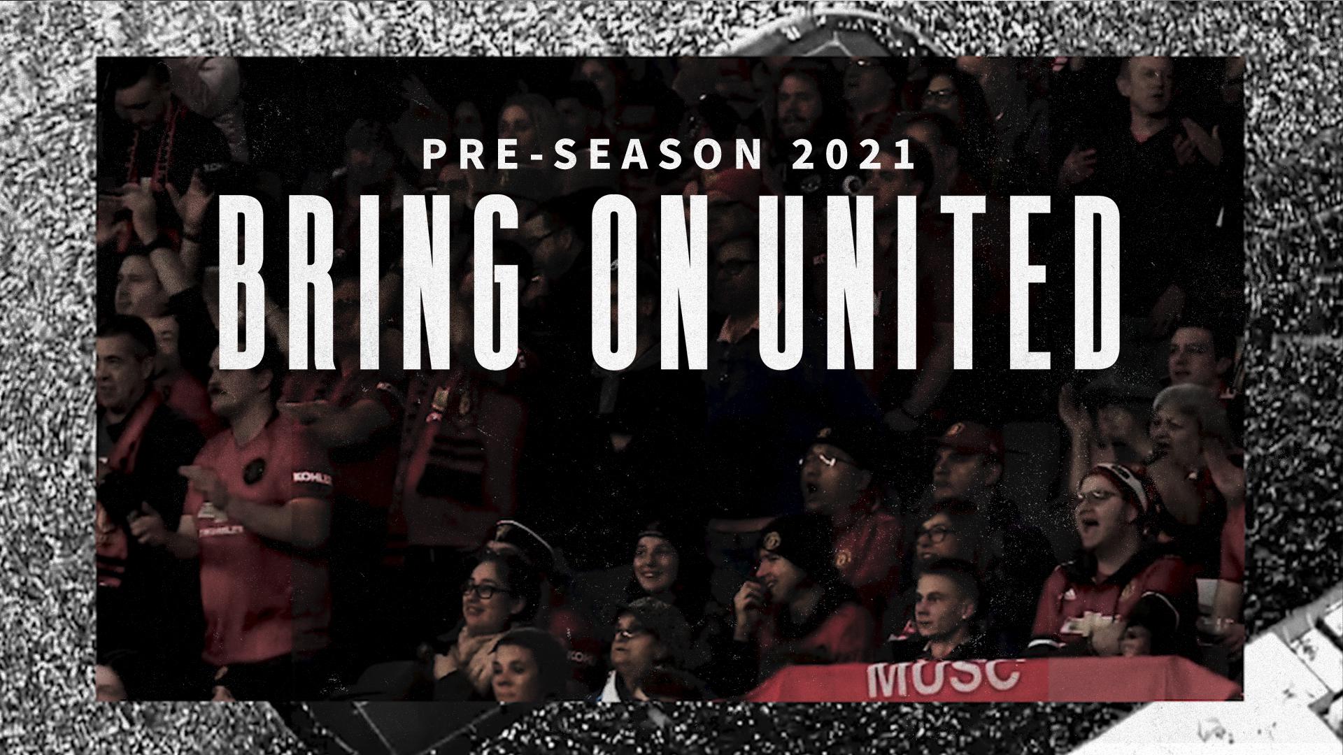 Watch Man Utd pre-season 2021 live on MUTV | Manchester United