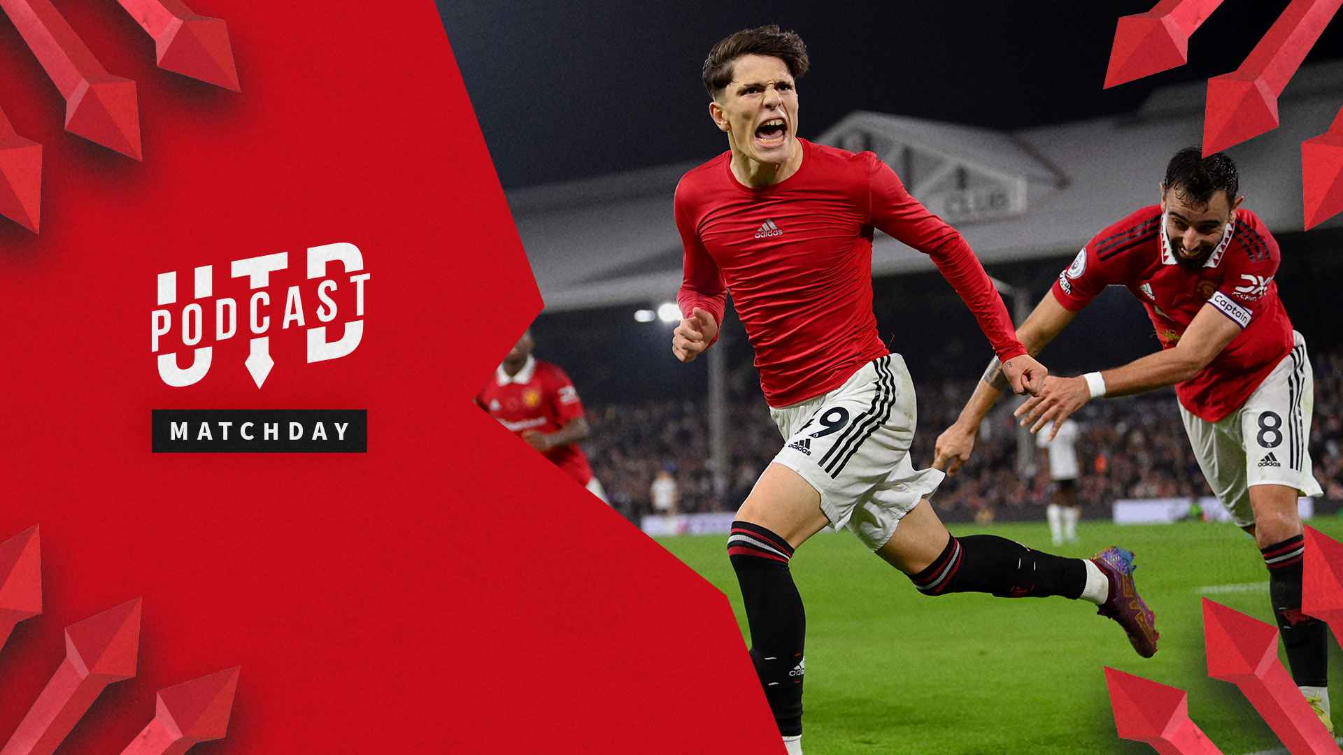UTD Podcast matchday v Fulham Premier League series four episode 157 ...
