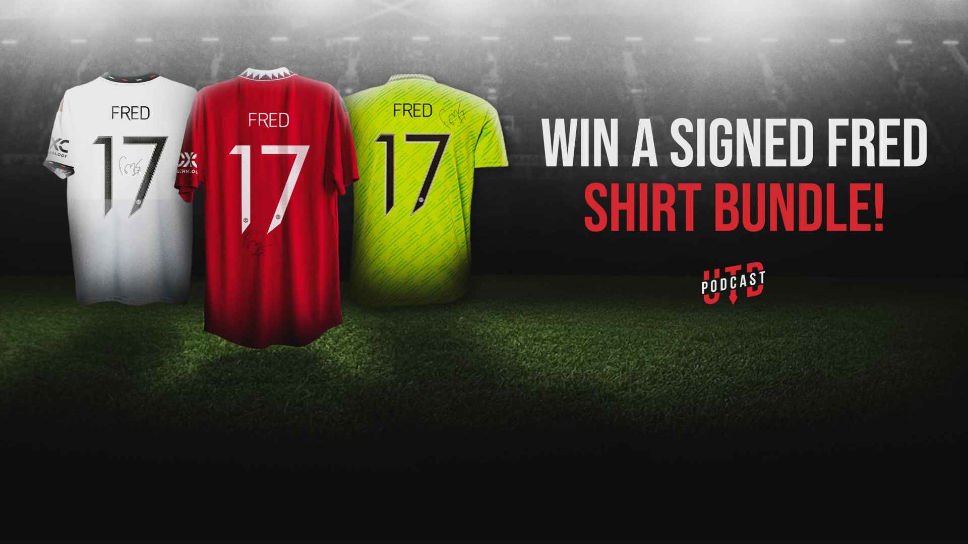 UTD Podcast competition to win three shirts signed by Fred | Manchester ...