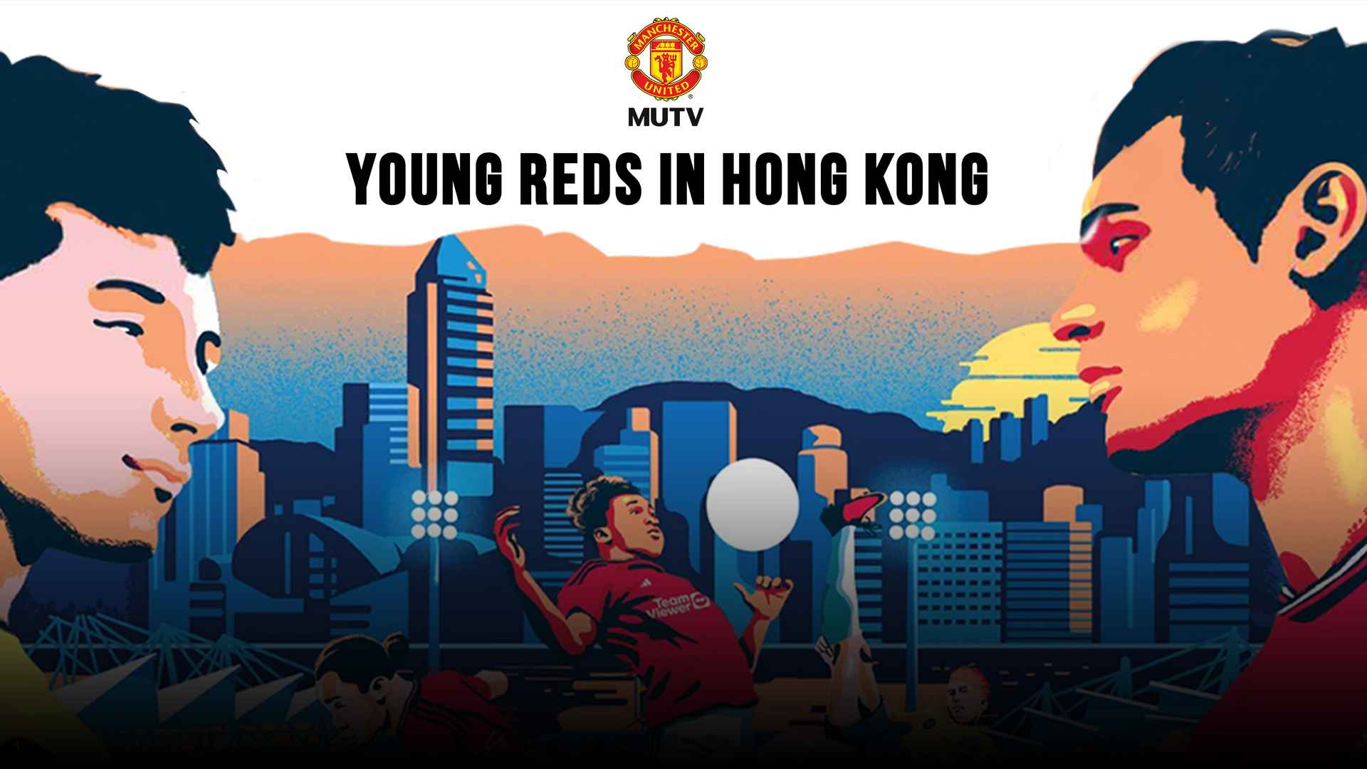 Manchester United Academy film on MUTV | Young Reds in Hong Kong ...
