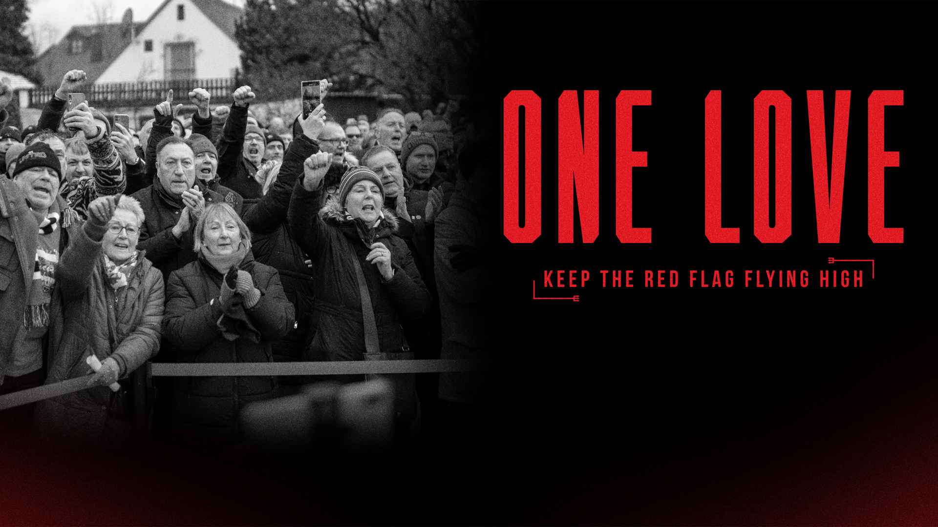 One Love: Keep The Red Flag Flying High | Manchester United