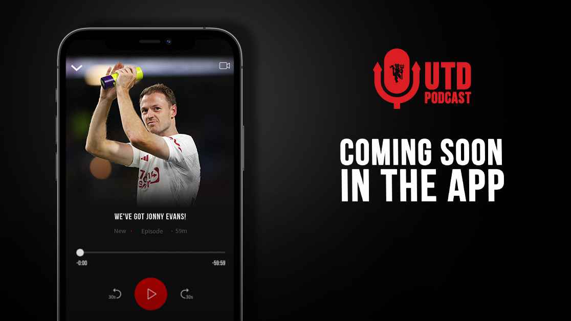 Trailer for UTD Podcast with Jonny Evans | Manchester United