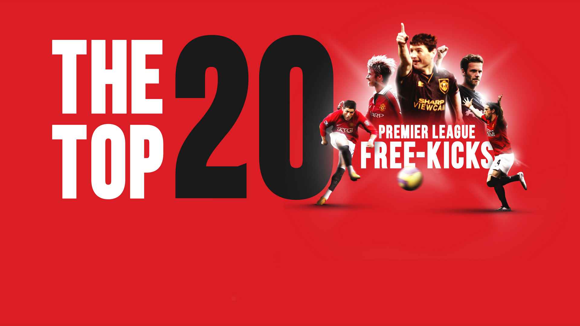 The Top 20 Premier League Free Kicks | Manchester United