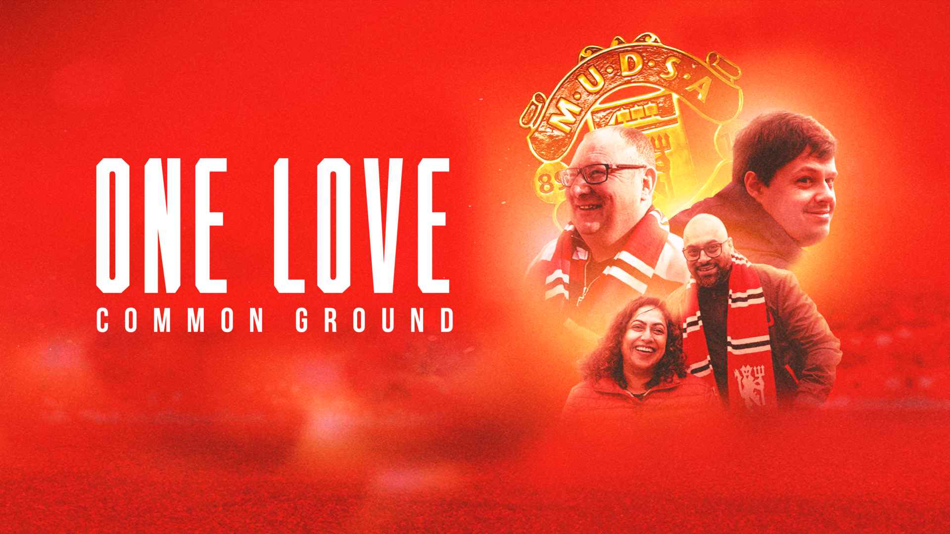 One Love: Common Ground | Web oficial del Manchester United