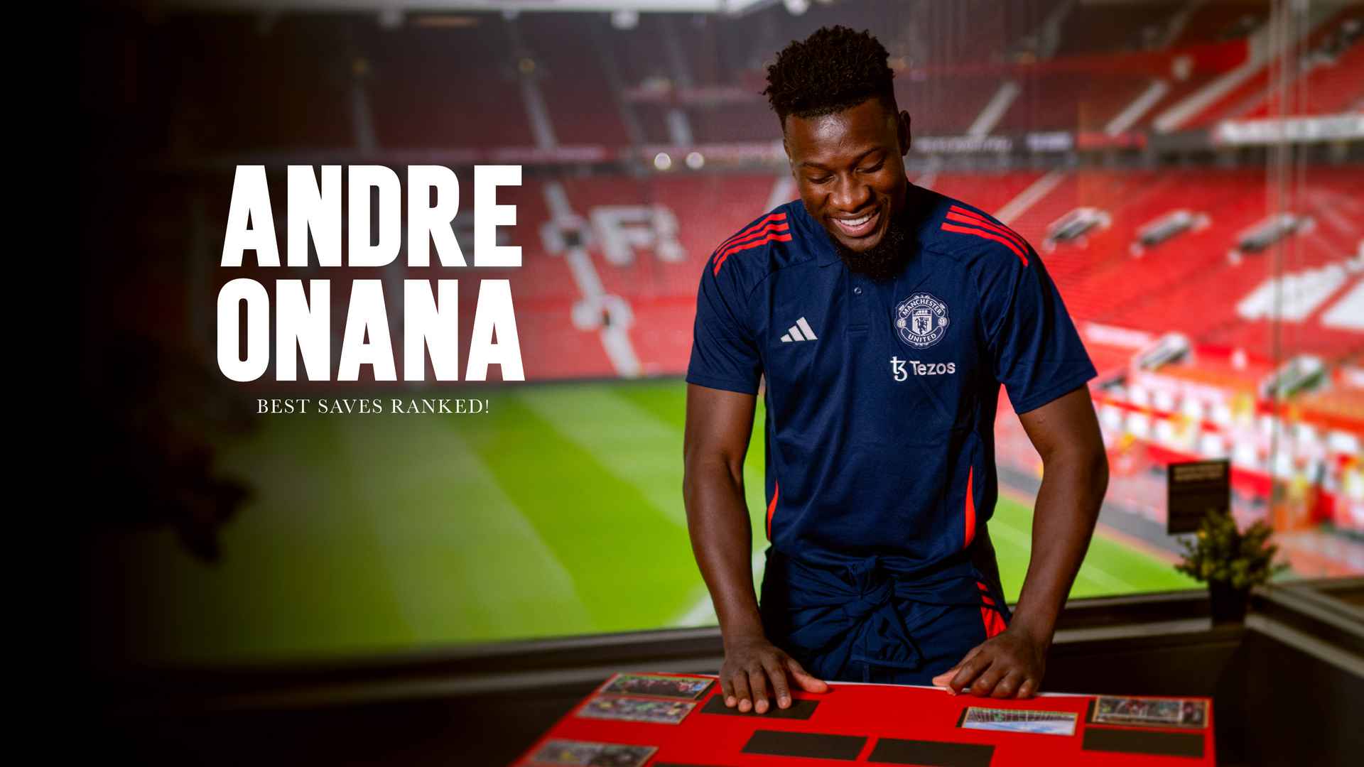 오나나가 뽑은 최고의 세이브 | 공식 맨체스터 유나이티드 웹사이트