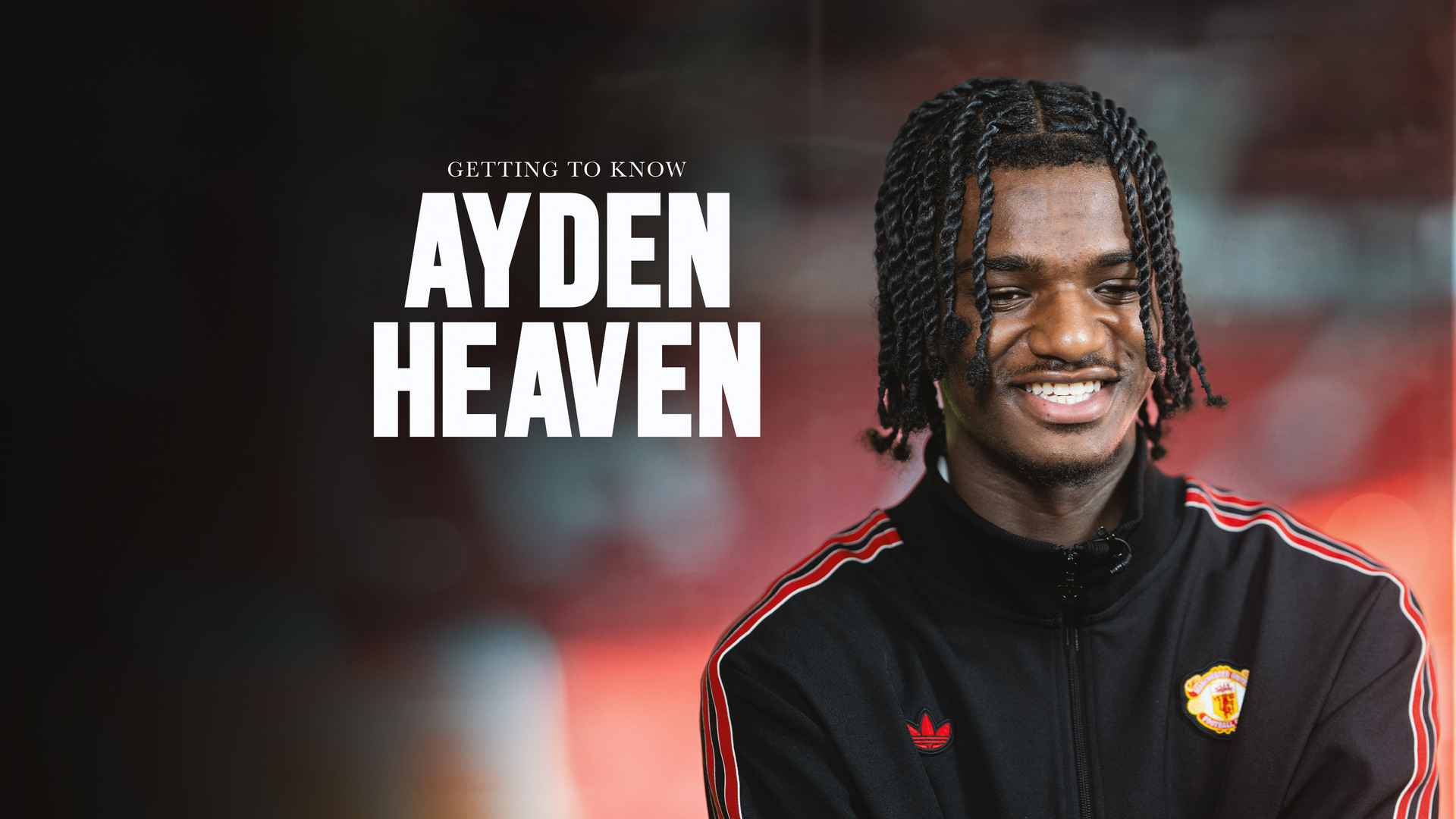 Ayden Heaven interview Getting to know United youngster 5 June 2025 ...